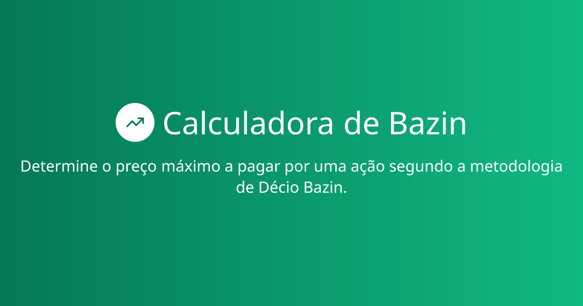Calculadora de Bazin | CalculeInvest